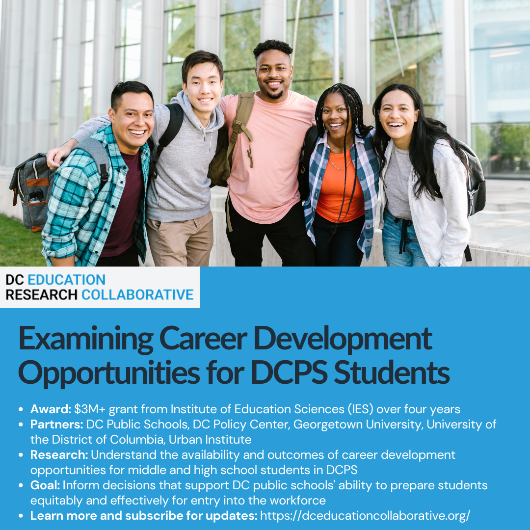 DC Education Research Collaborative Receives $3M Grant to Study Career Development Opportunities ...